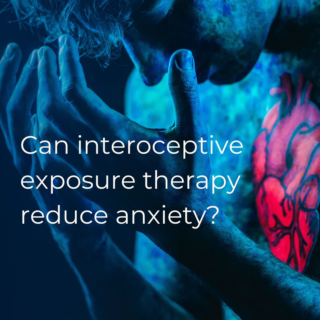 Can interoceptive exposure therapy reduce anxiety?